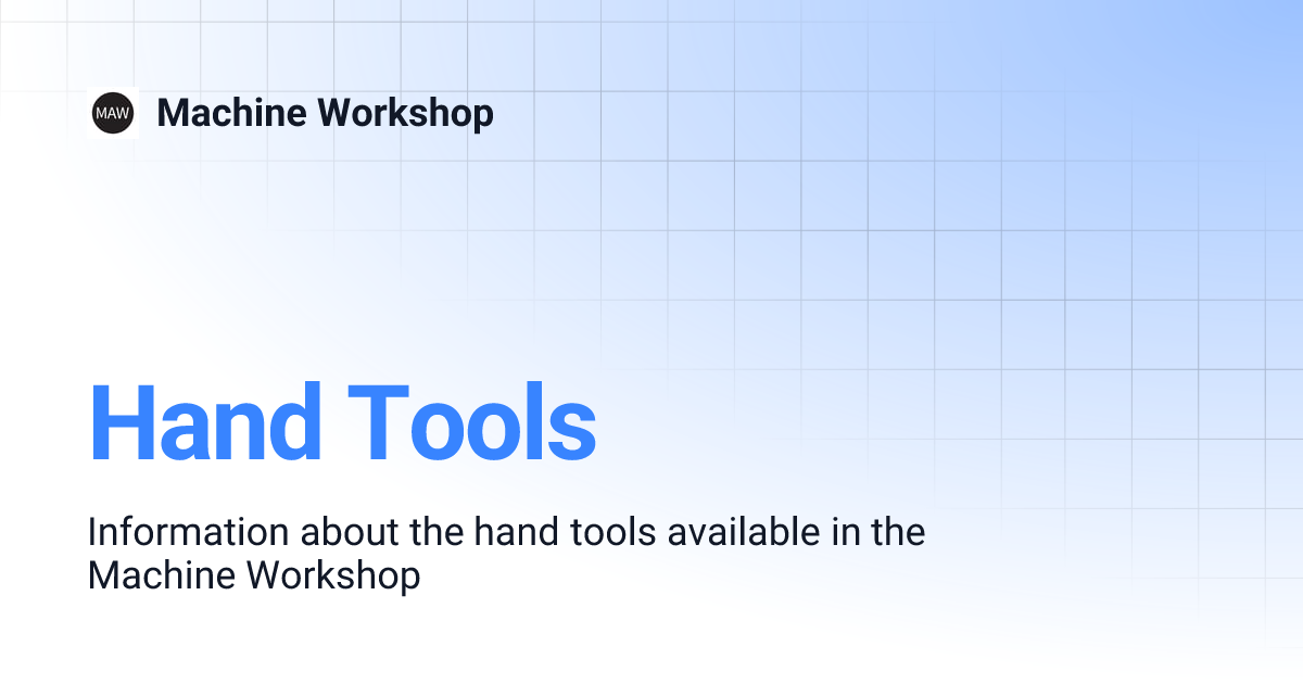 Hand Tools | Machine Workshop