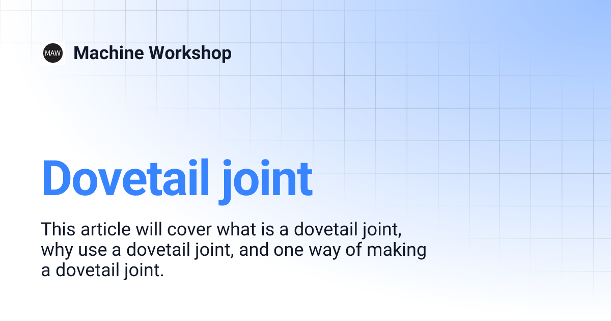 Dovetail joint | Machine Workshop