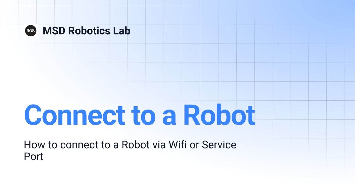 Connect to a Robot | MSD Robotics Lab