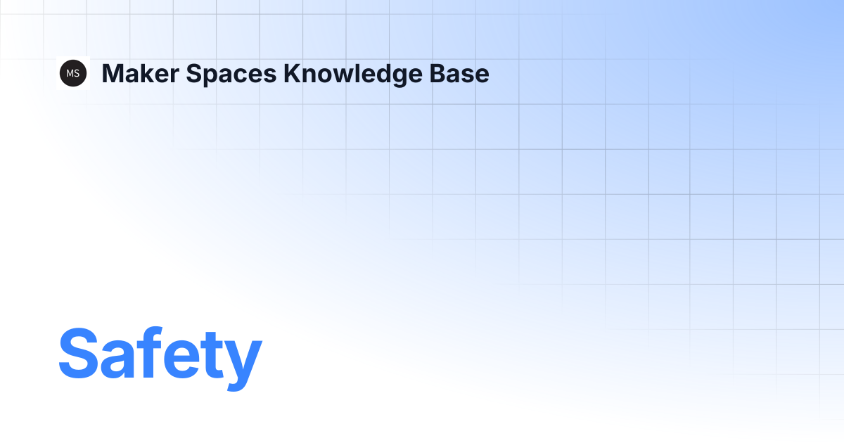 Safety | Maker Spaces Knowledge Base