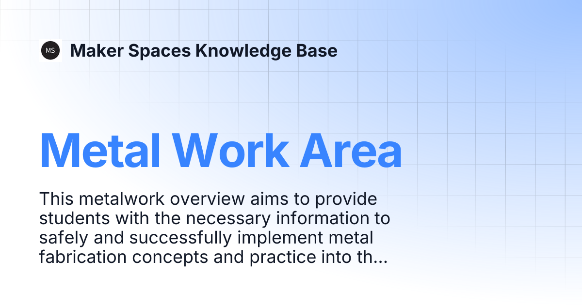 Metal Work Area | Maker Spaces Knowledge Base