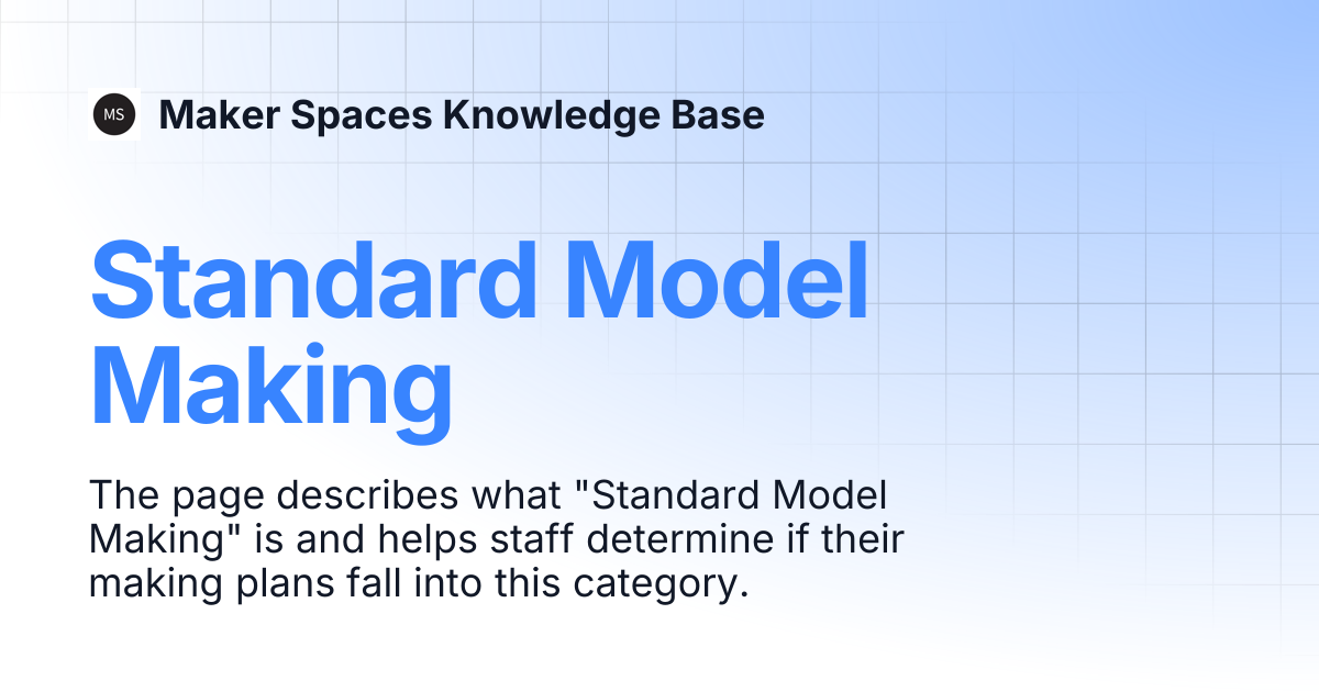 Standard Model Making | Maker Spaces Knowledge Base