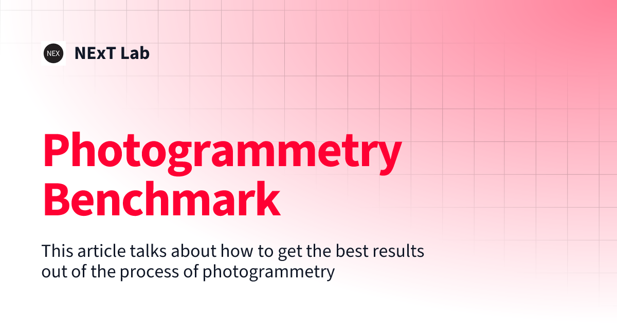 Photogrammetry Benchmark | NExT Lab