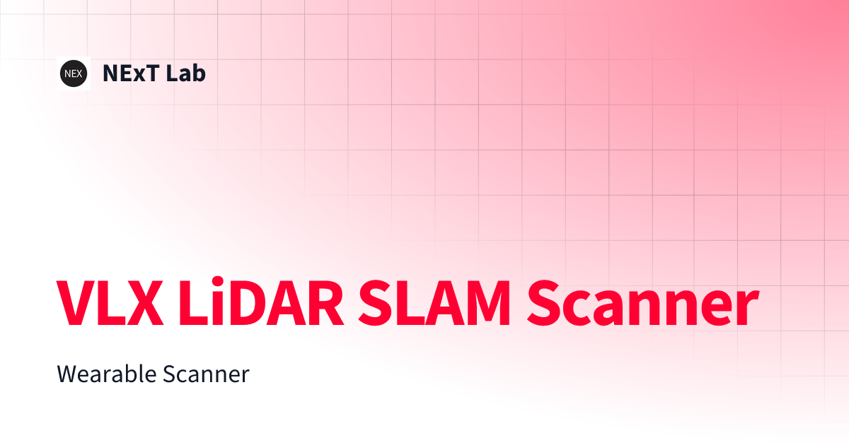 VLX LiDAR SLAM Scanner | NExT Lab