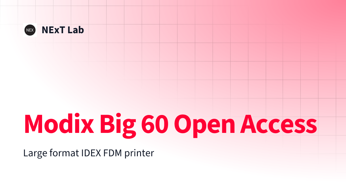 Modix Big 60 Open Access | NExT Lab
