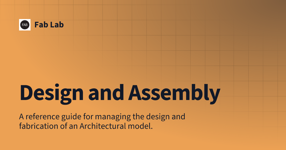 Design and Assembly | Fab Lab