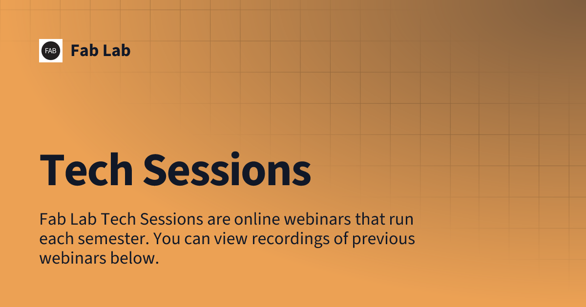 Tech Sessions | Fab Lab