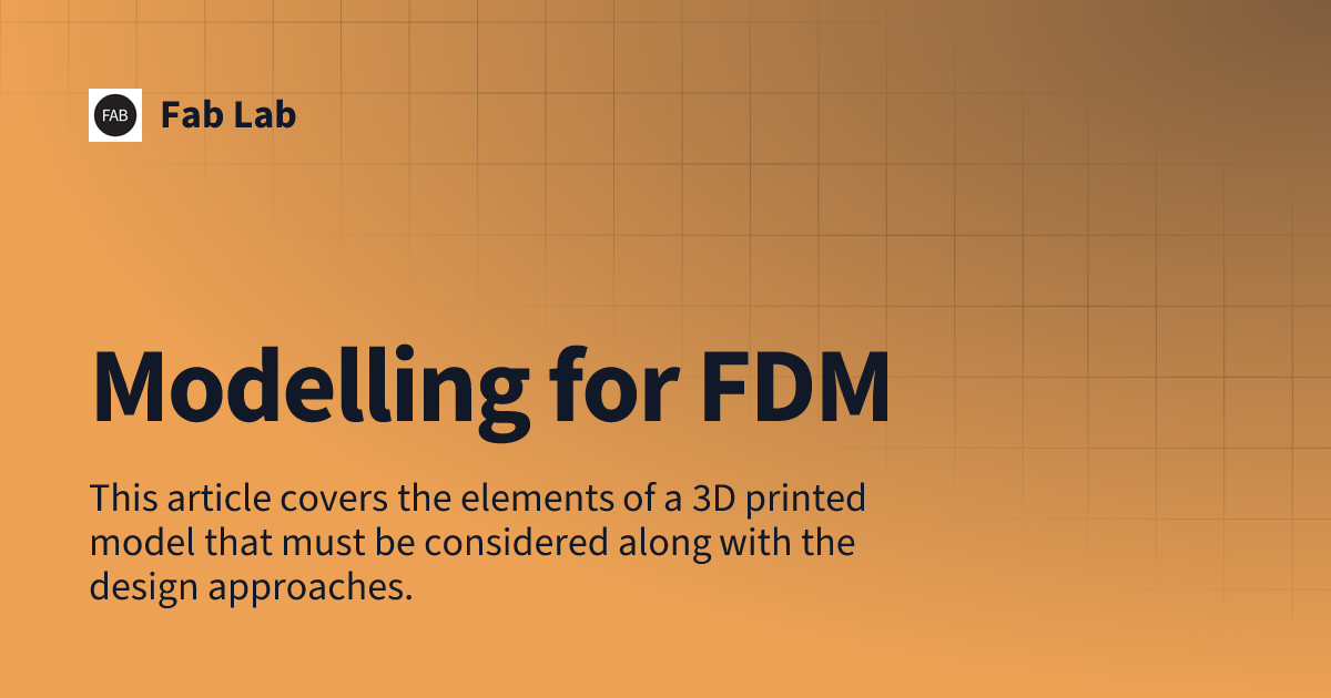 Modelling for FDM | Fab Lab